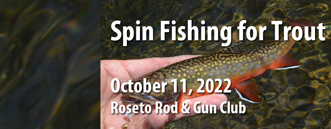 October Brodhead TU Chapter Meeting Features Frank Nale on Spin Fishing for Trout - Brodhead TU